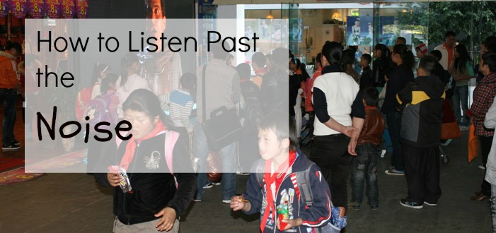 Lessons from China: How to Listen Past the Noise - Sharla Fritz